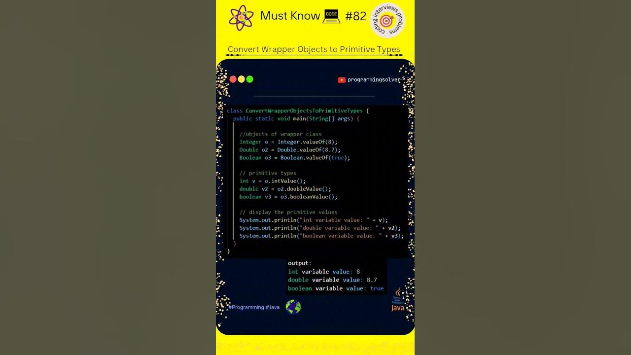 How To Code Java Display Convert Wrapper Objects To Primitive Types 💯