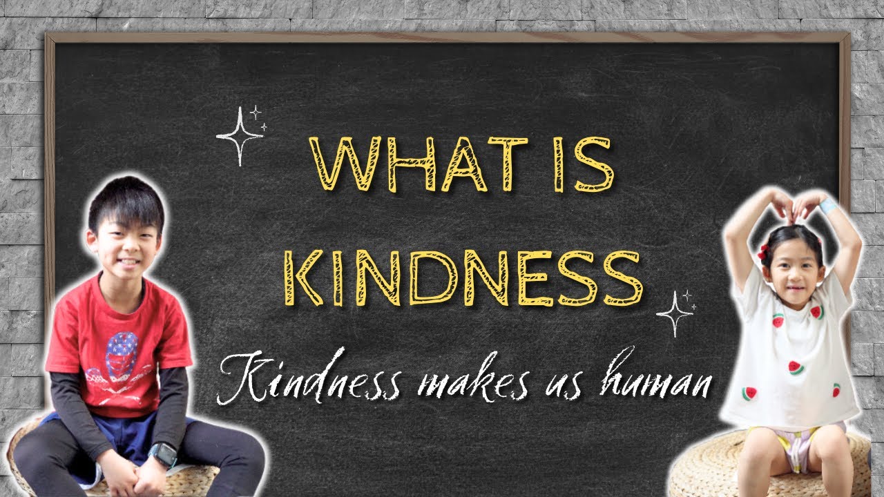 What is Kindness? - YouTube