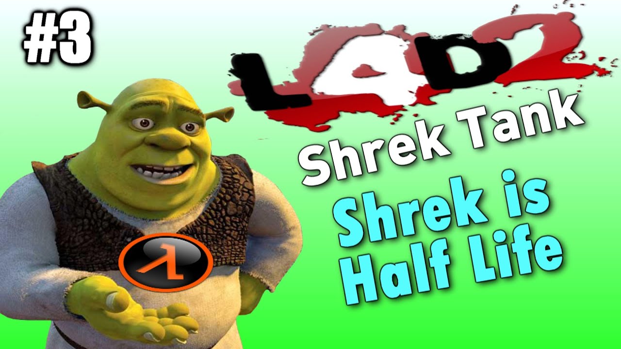 Shrek Tank || Shrek is Half Life (L4d2 pt 3) - YouTube