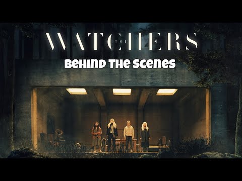 The Watchers : Official Behind The Scenes Clip - YouTube