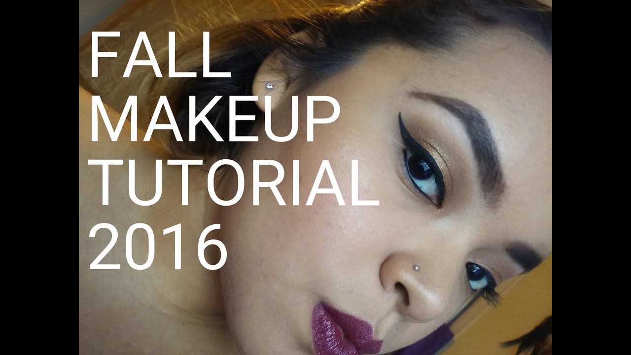 FALL MAKEUP TUTORIAL 2016 - YouTube