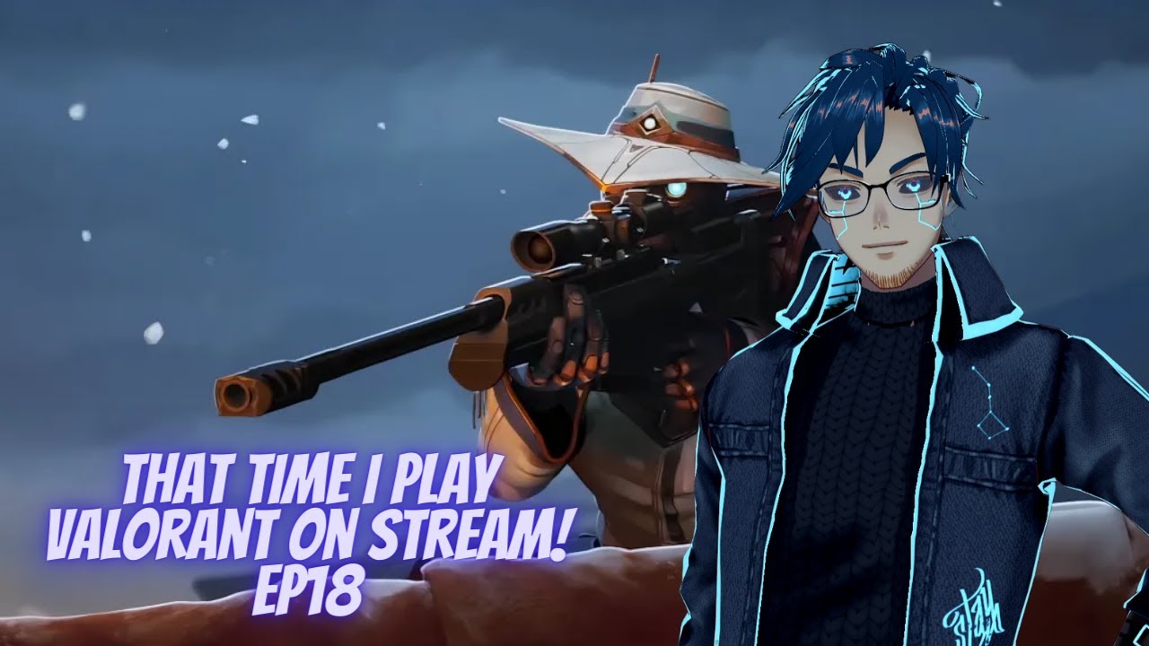 That one time I play Valorant Once a Month on Stream D: | Valorant ...
