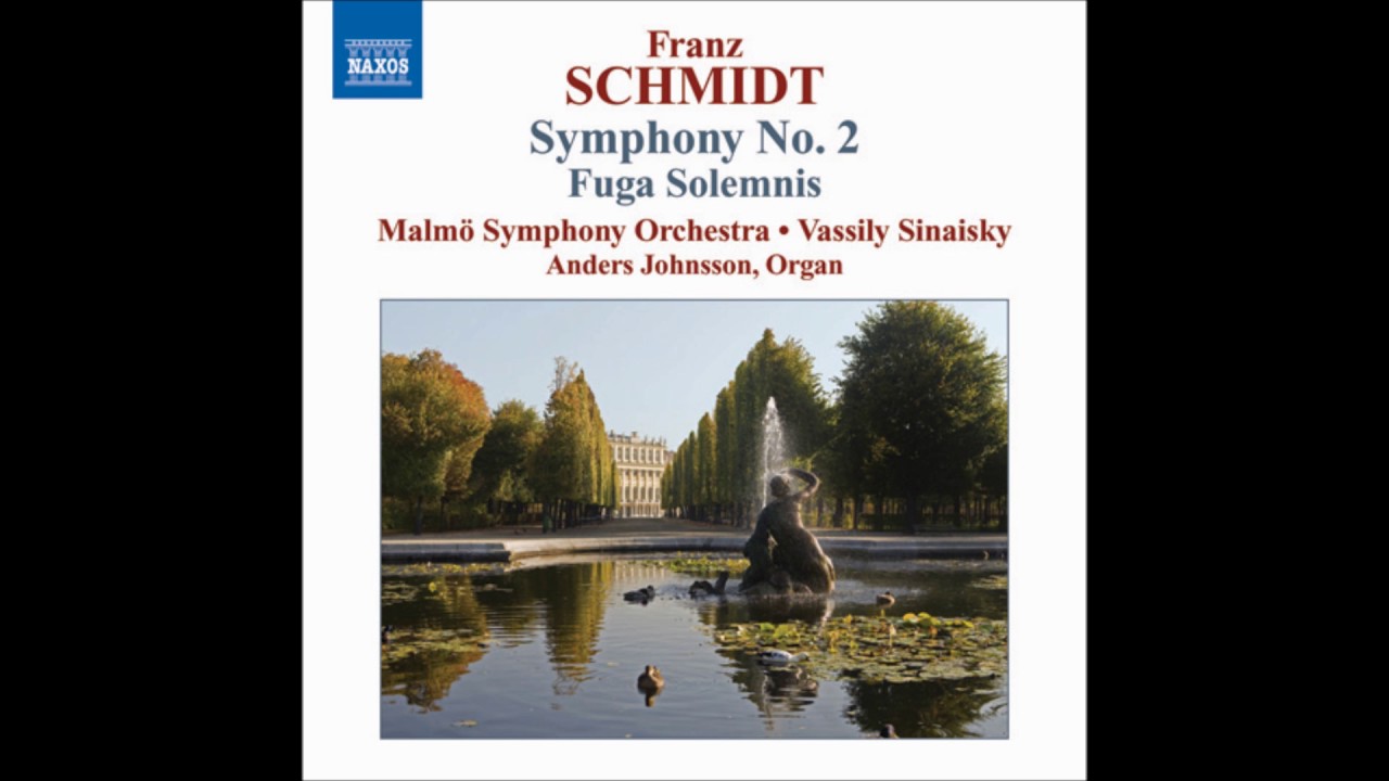Franz Schmidt Symphony No 2 - YouTube