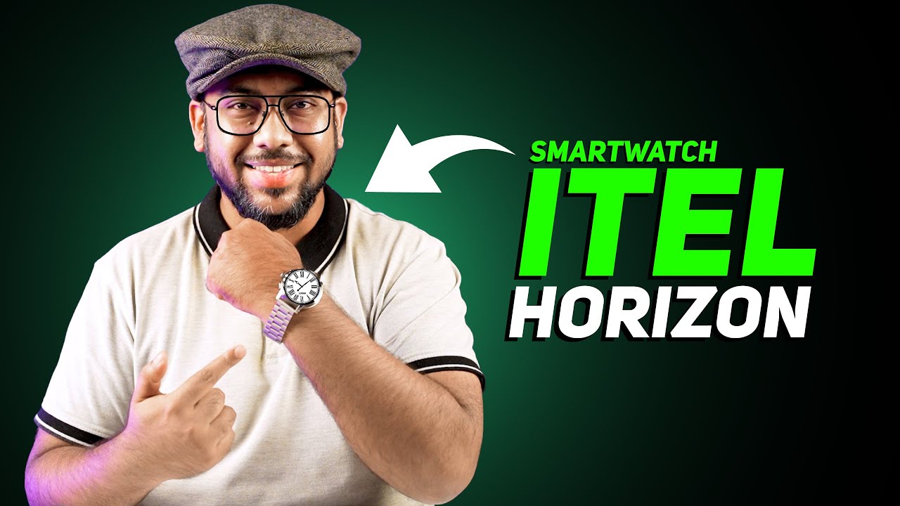 Itel Horizon - প্রাইস হিসেবে ভাল Smartwatch! - YouTube