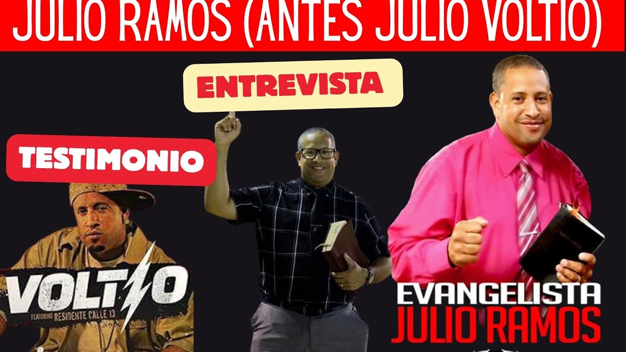 Julio Ramos (antes Julio Voltio) 🙌 | Su Testimonio para la Gloria de ...