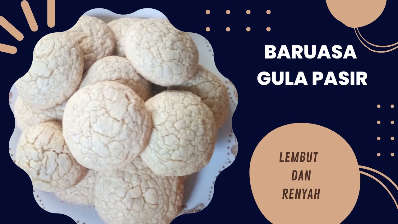 Resep Baruasa Gula Pasir II Kue kering lembut dan renyah ` - YouTube