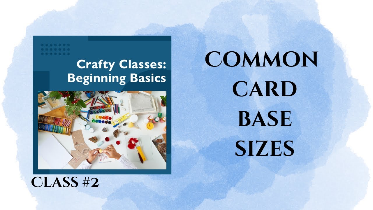 How to Make Common Card Base Sizes | 02 Beginning Basics - YouTube
