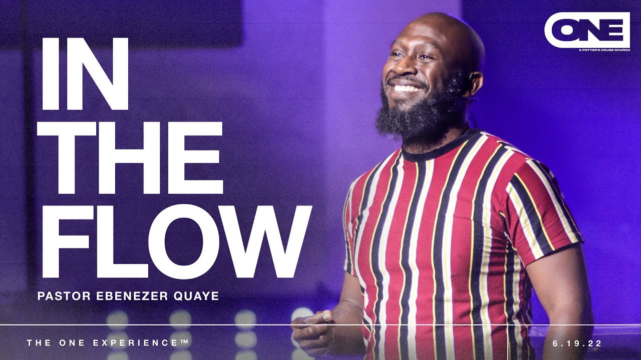 In The Flow - Ebenezer Quaye - YouTube