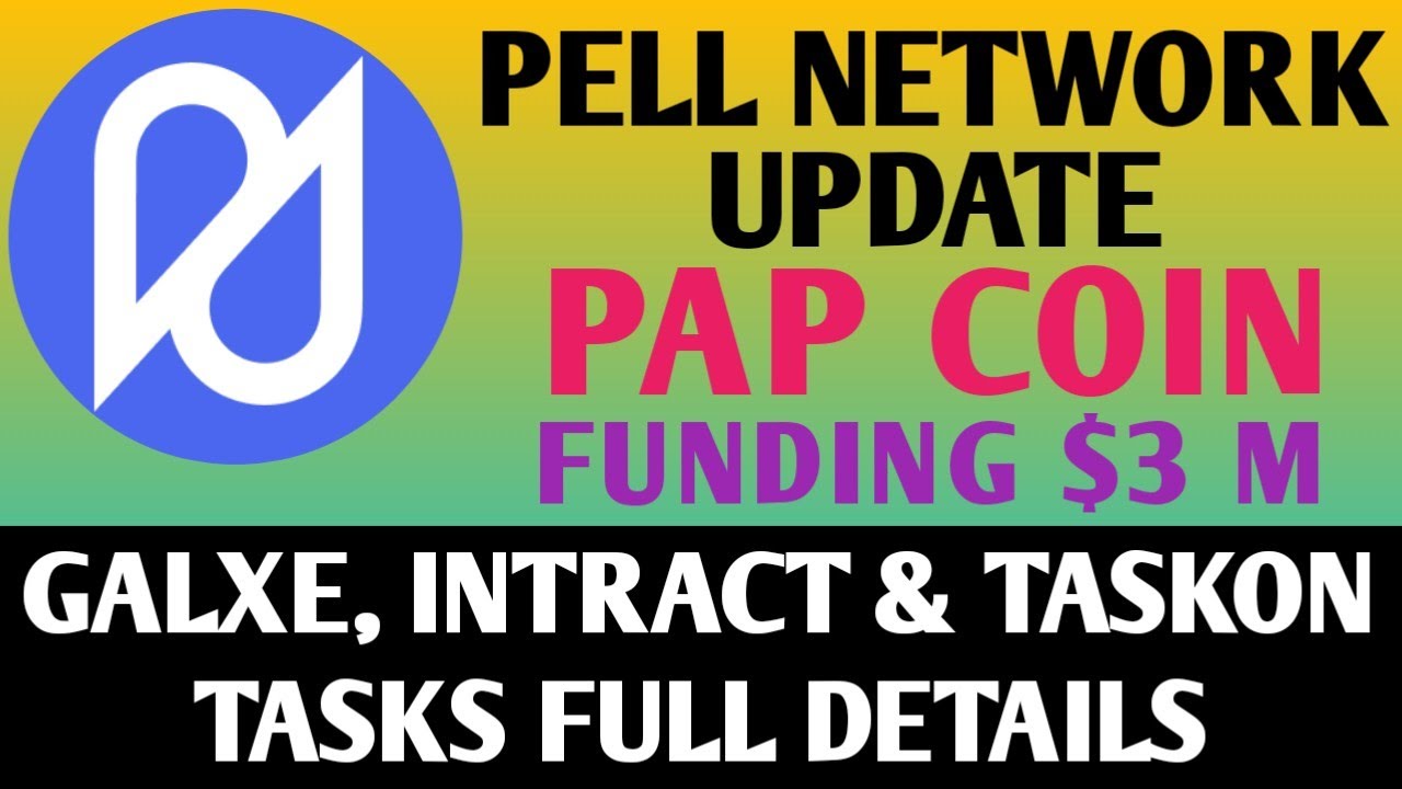 Pell Network Mining Update | Pell Network Galxe, Intract & Taskon Joining Update | Pap Coin ...