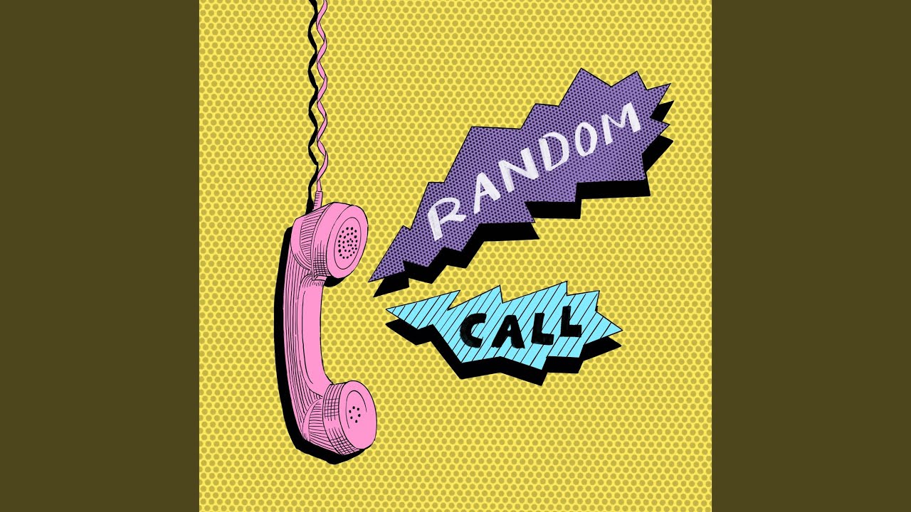 Random Call - YouTube