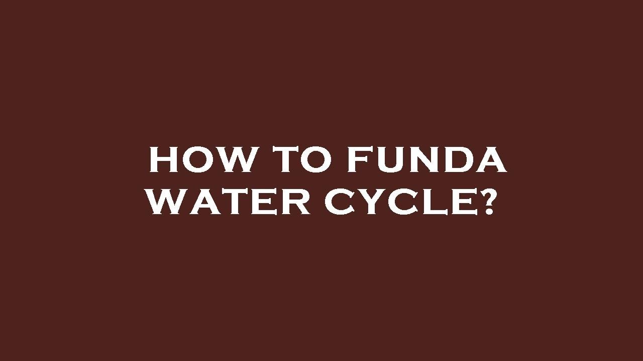 How to funda water cycle? - YouTube
