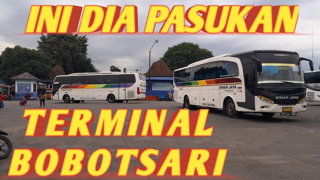 HUNTING TERMINAL BUS BOBOTSARI || MARKAS SINAR JAYA GROUP - YouTube