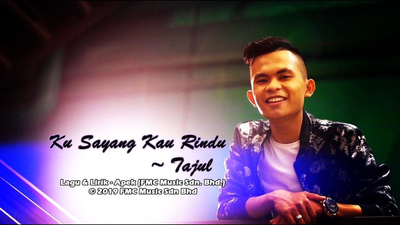 Tajul - Ku Sayang Ku Rindu (Official Karaoke Video) - YouTube