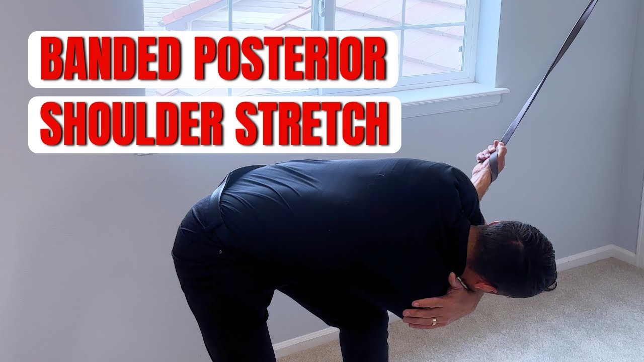 Banded Posterior Shoulder Stretch - YouTube