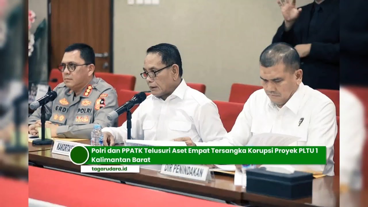 Polri dan PPATK Telusuri Aset Empat Tersangka Korupsi Proyek PLTU 1 ...