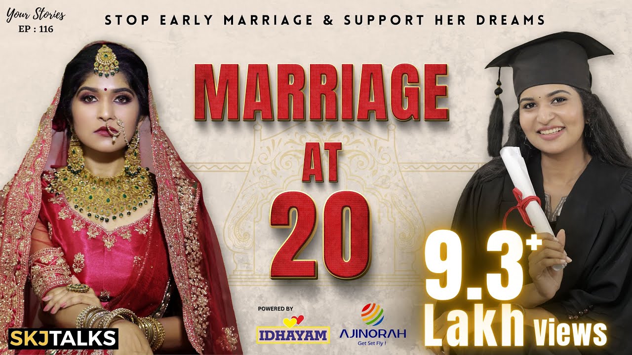 Marriage At 20 | Your Stories EP - 116 | Educate Women | Women ...