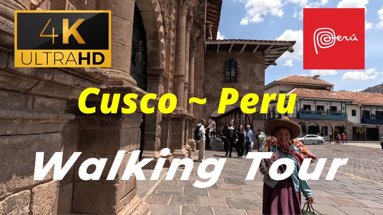 🇵🇪【4K 60fps】WALKING - CUSCO ~ walking Tour #2 - Peru - YouTube