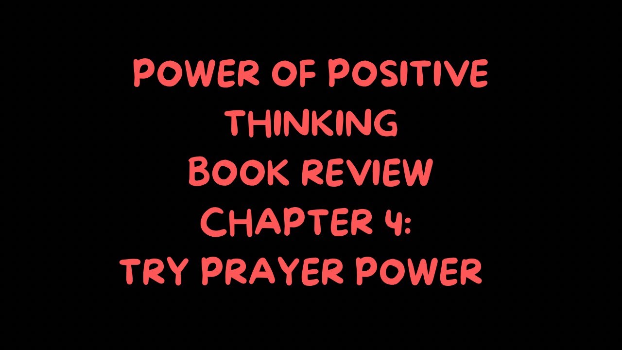 Power of positive thinking Chapter 4 book review# ...