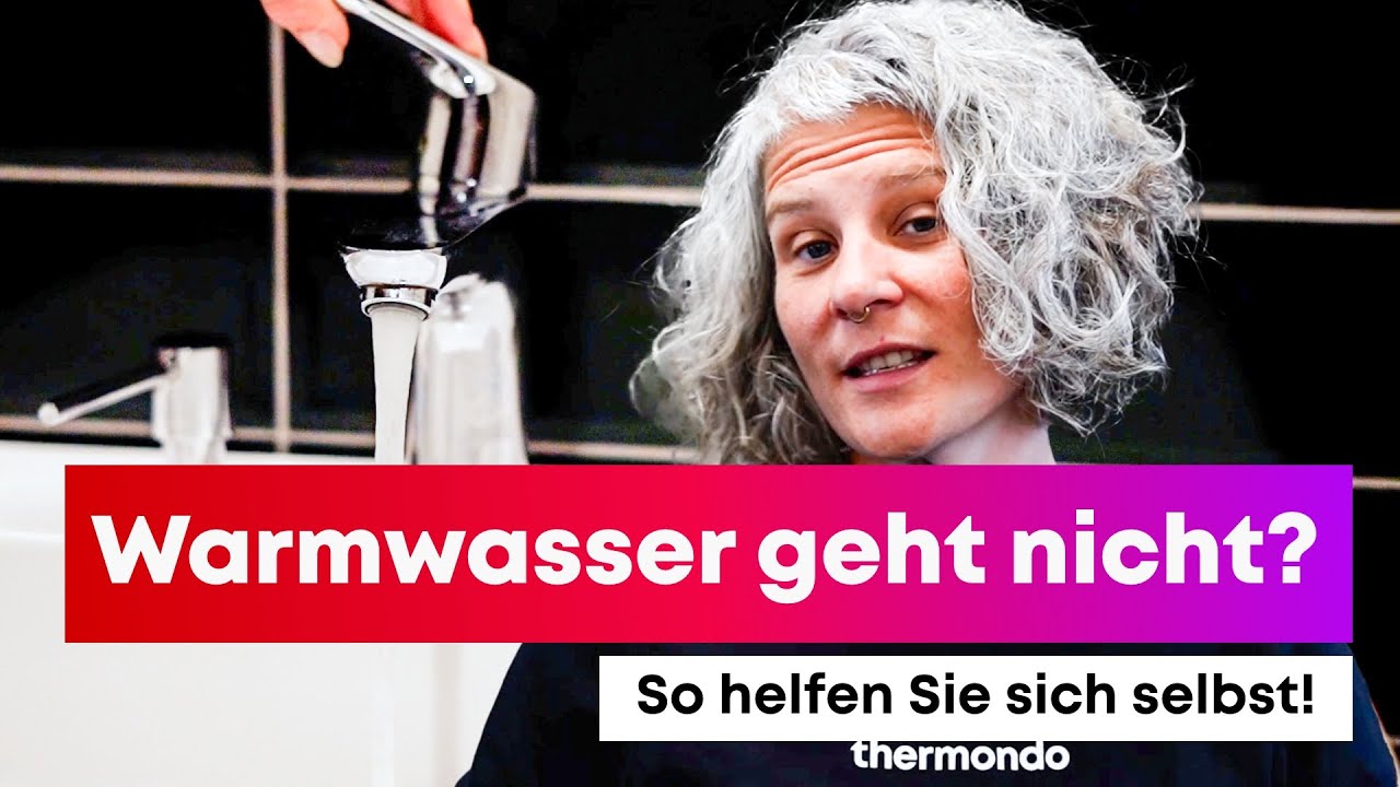Warmwasser funktioniert nicht? DIY Anleitung – So helfen sie sich ...