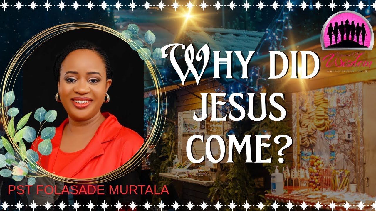 WHY DID JESUS COME? || PST FOLASADE MURTALA || FAITH DECLARATIONS ALTAR ...