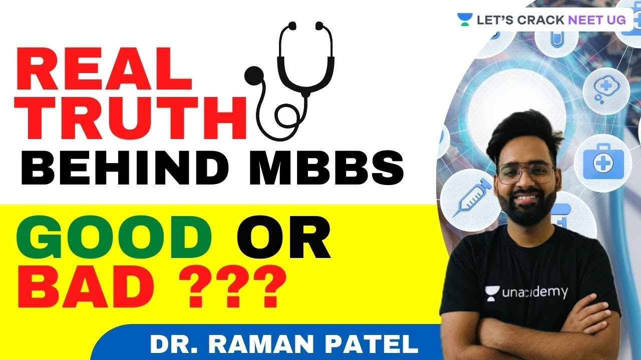 Real Truth Behind MBBS: Good or Bad??? | NEET Biology | Dr. Raman Patel ...