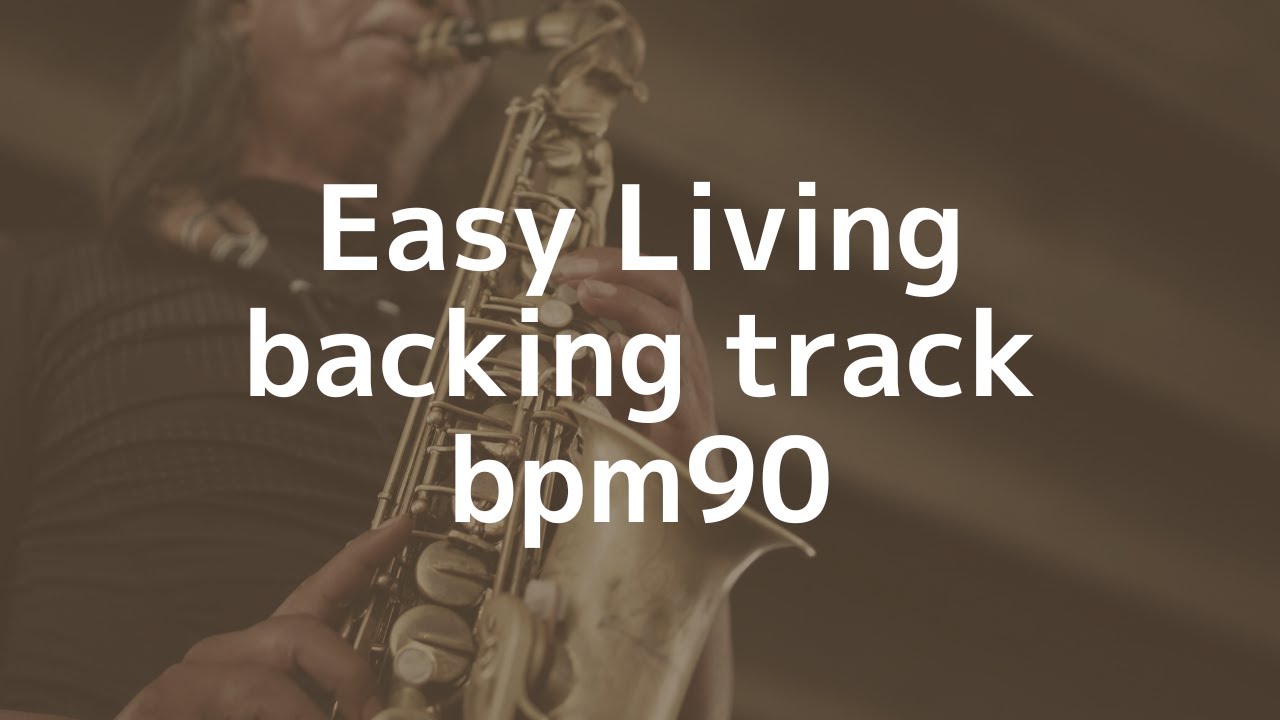 Easy Living/backing track/bpm90 - YouTube