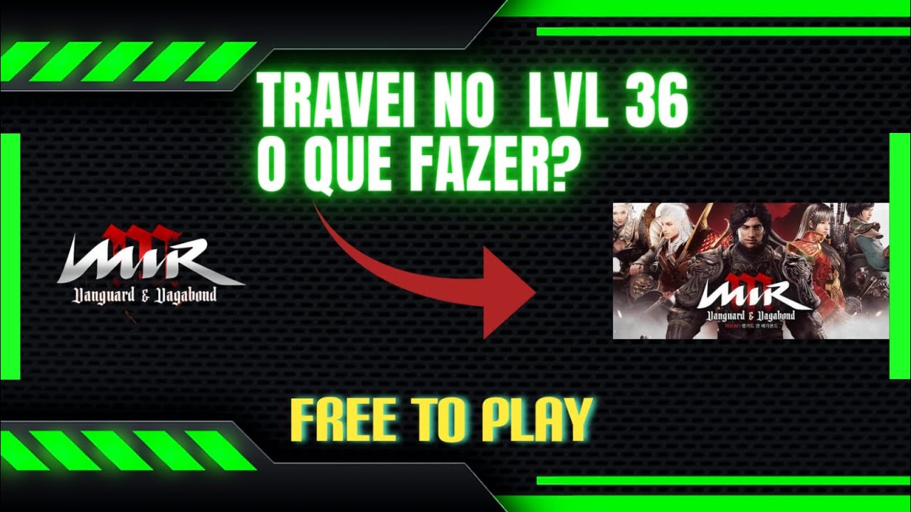 MIR M - TRAVEI LEVEL 36 OQUE FAZER? SENDO FREE TO PLAY!! - YouTube