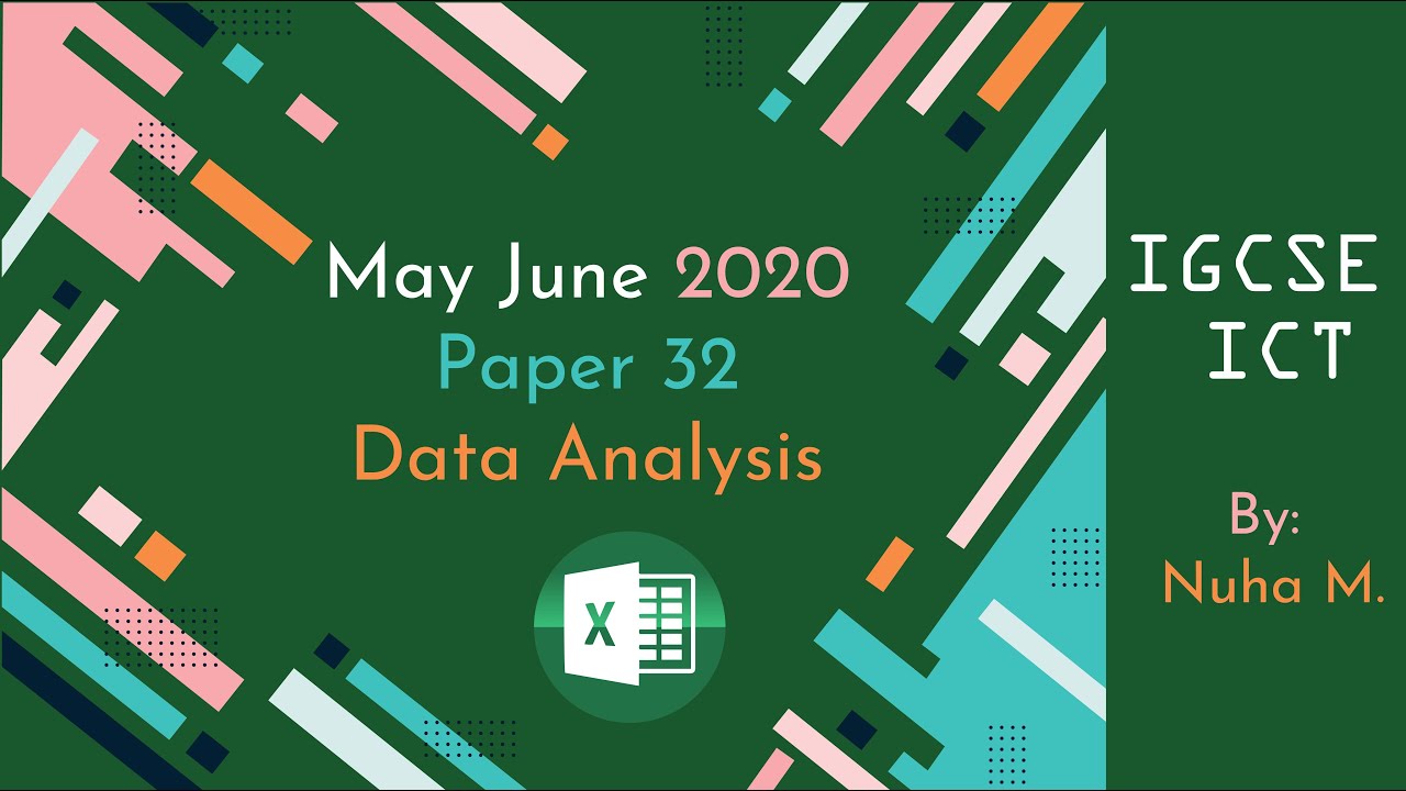 IGCSE ICT | May June 2020 | Paper 32 | Data Analysis Spreadsheet Excel ...