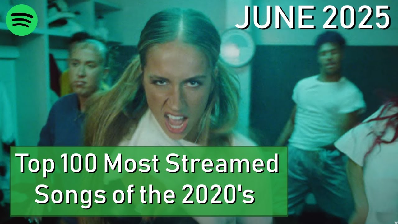 Top 100 Most Streamed Songs of the 2020's [June 2025] - YouTube