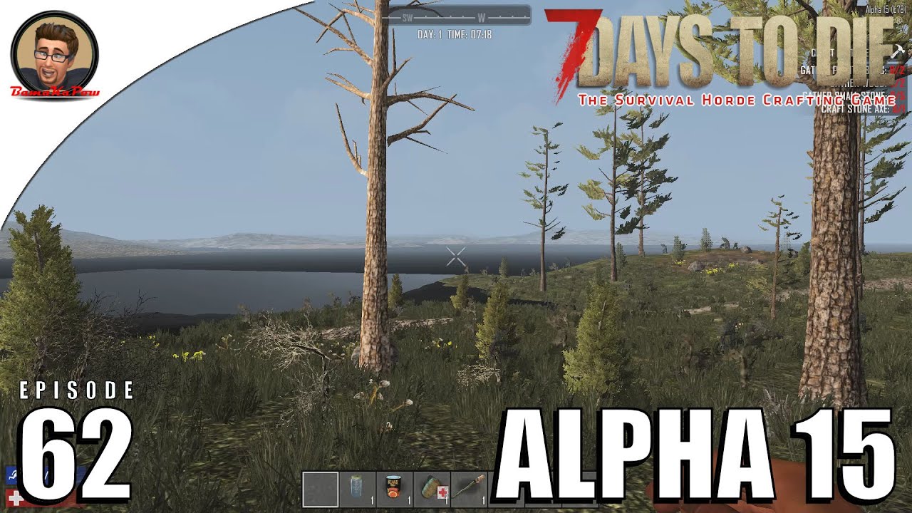 7 Days to Die - Alpha 15 - Ep 62: Alpha 15! - YouTube