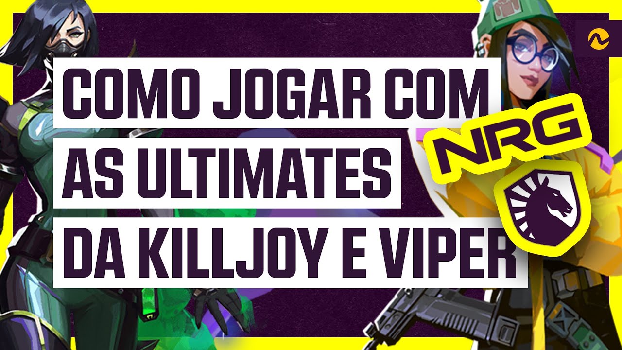 COMO JOGAR com as ULTIMATES da KILLJOY e VIPER - Análise TL vs NRG ...