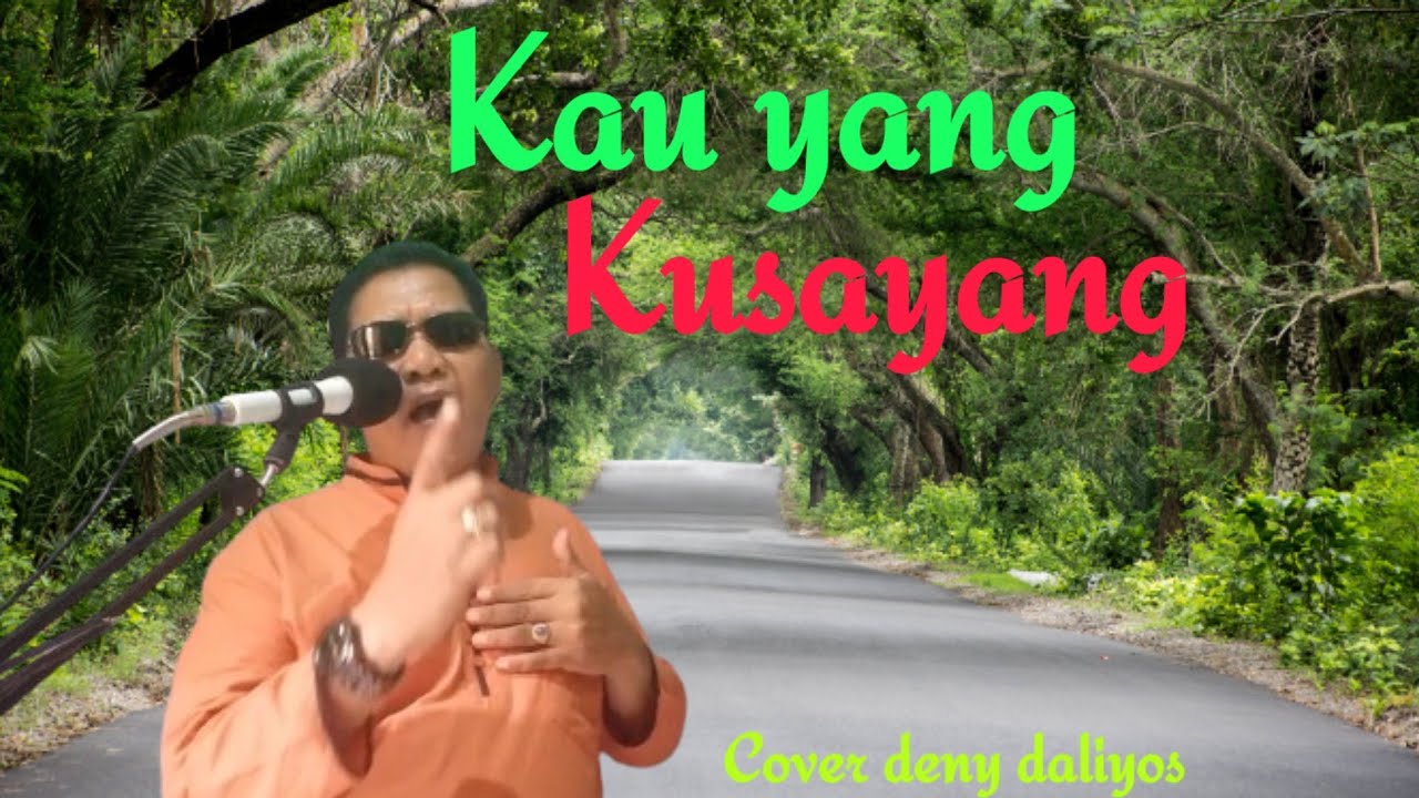 Kau yang kusayang (versi) - Cover Deny daliyos @Nayla kusuma official ...