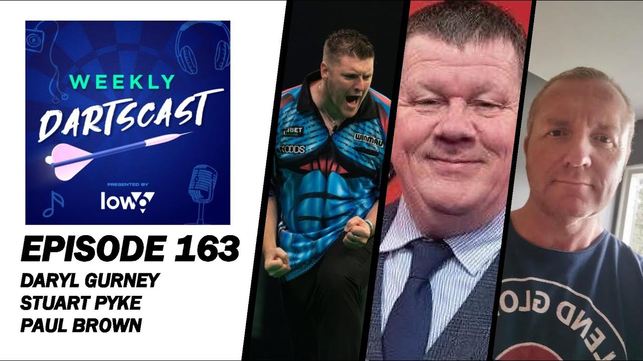 Weekly Dartscast Episode 163: Daryl Gurney, Stuart Pyke, Paul Brown ...