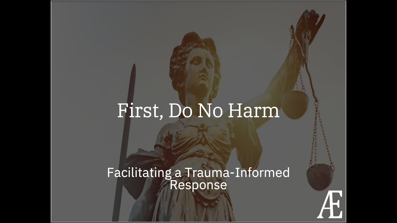 First Do No Harm: Facilitating a Trauma-Informed Response - YouTube