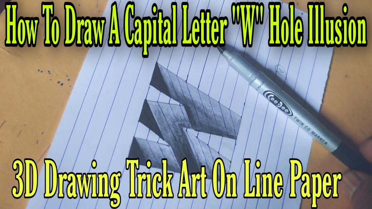 How To Draw A Capital Letter W Hole illusion, 3D Drawing Trick Art On ...
