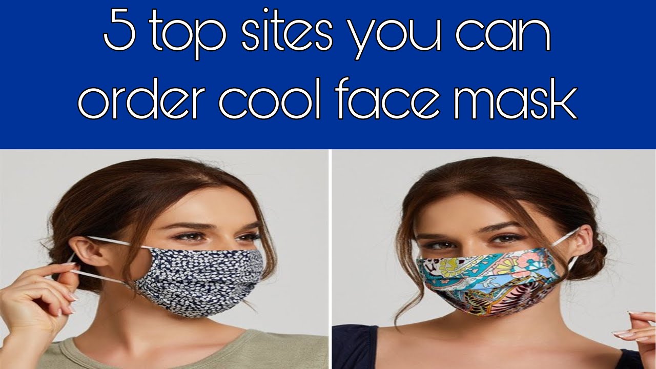 5 Best online sites to by quality face mask - YouTube