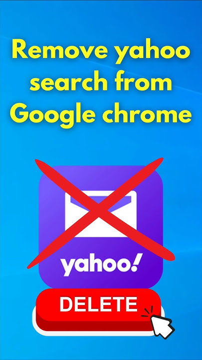Remove Yahoo search from Google Chrome - YouTube