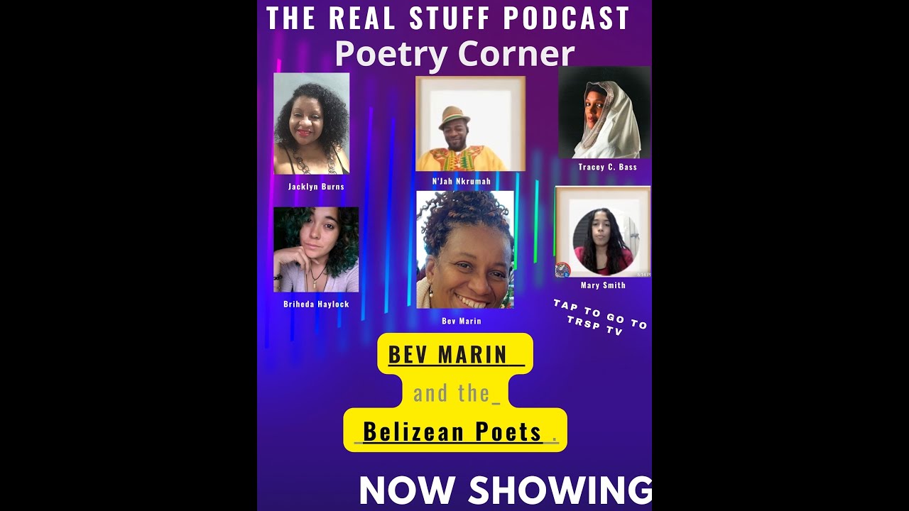 Poetry Corner - Belizean Poets - Jackee, Jahseed, Britney, Sharn ...