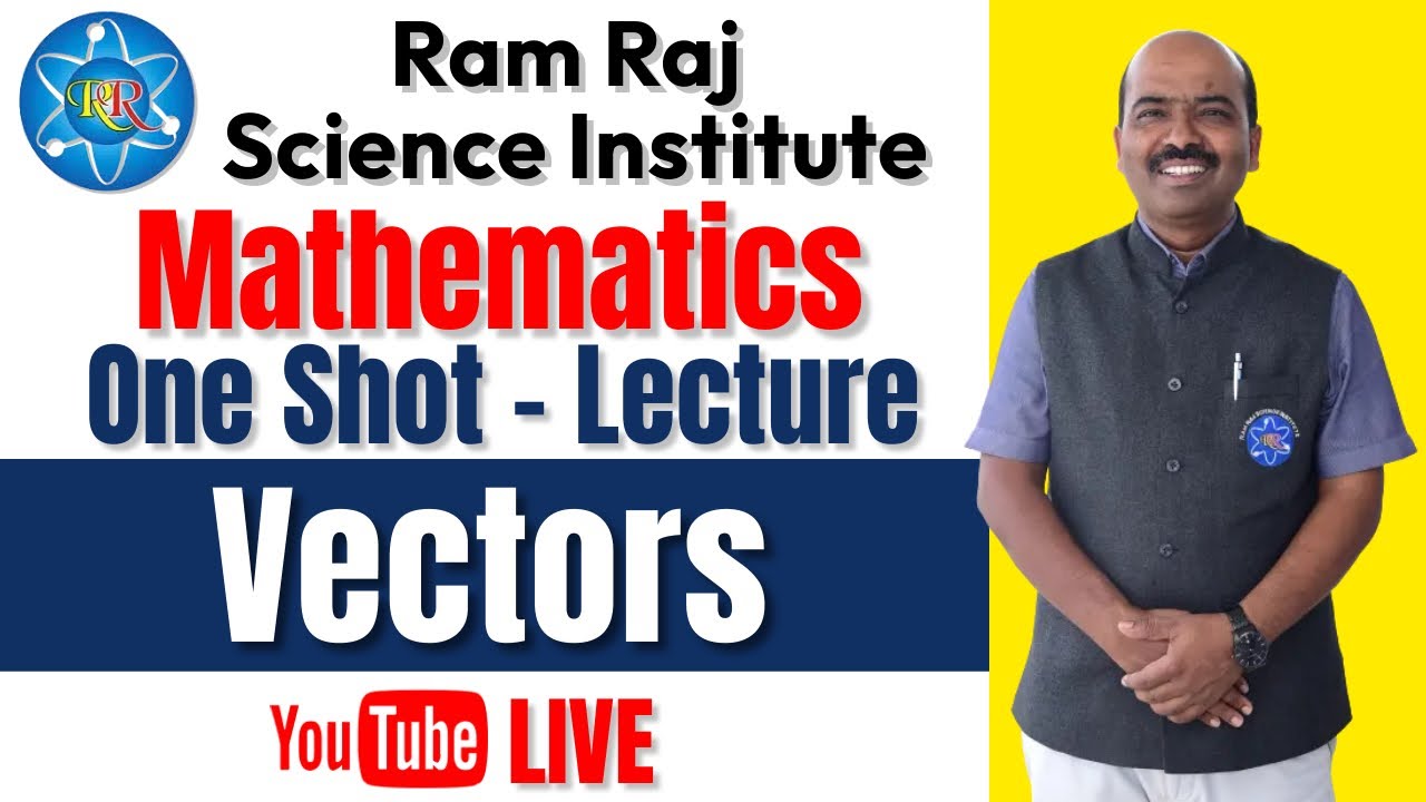 12th HSC Board || Mathematics || ONE Shot Lecture || Vectors ...