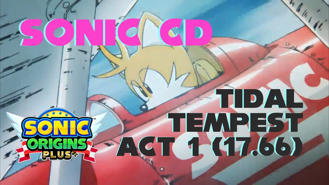 [PB] Sonic Origins - Sonic CD Tails Tidal Tempest 1 (17.66) - YouTube