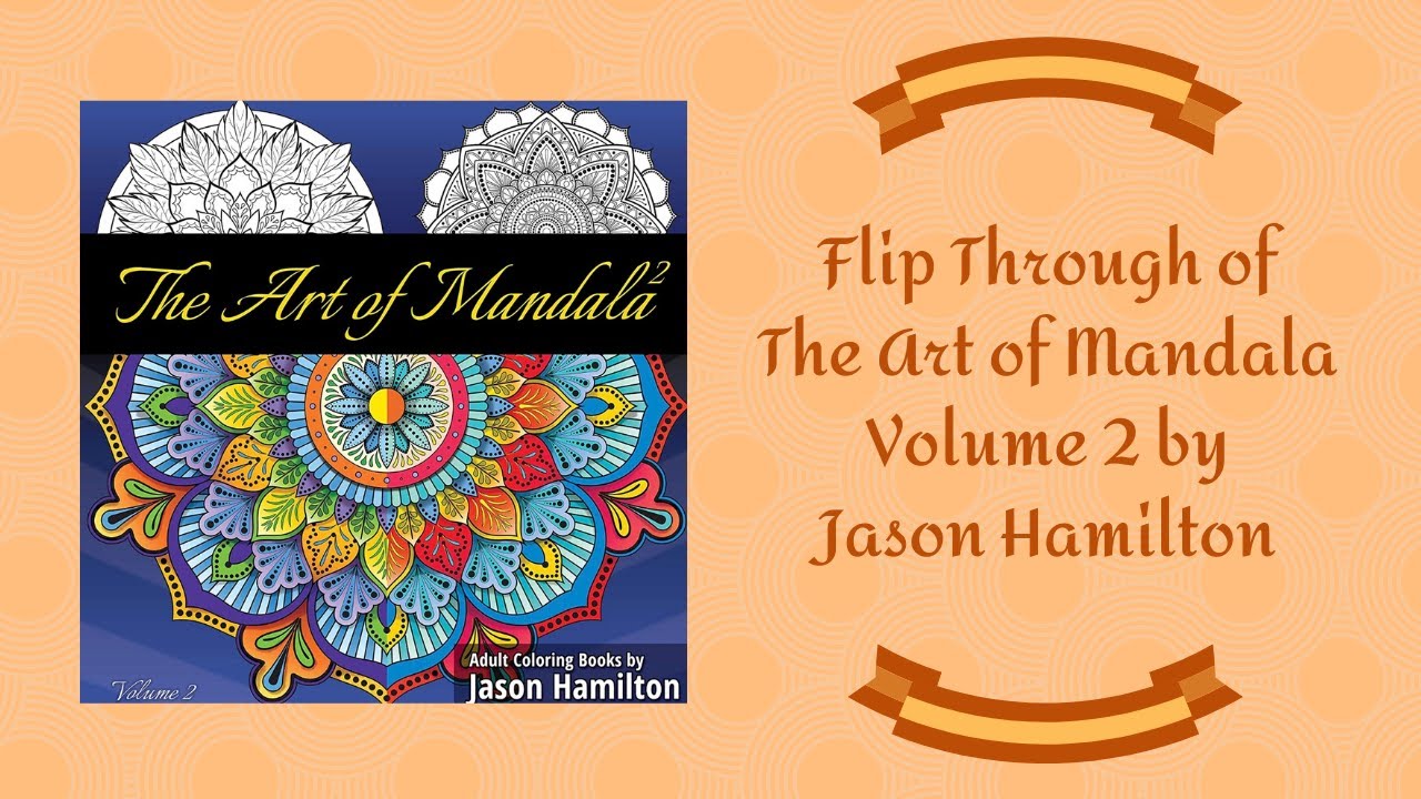 Flip Through The Art of Mandala - Volume 2 by Jason Hamilton - YouTube
