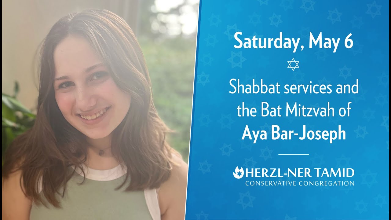 Shabbat Services and the Bat Mitzvah of Aya Bar- Joseph - Saturday May ...
