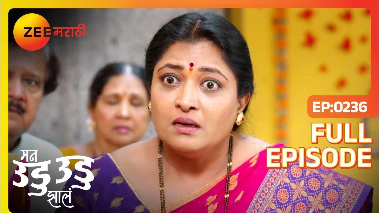 Man Udu Udu Zhala - Marathi TV Serial - Full Episode 236 - Ajinkya Raut, Hruta Durgule - Zee ...