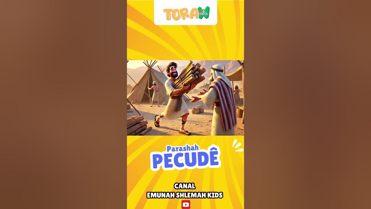 TORAH ANIMADA | Parashat PECUDÊ | KIDS 5785 - YouTube