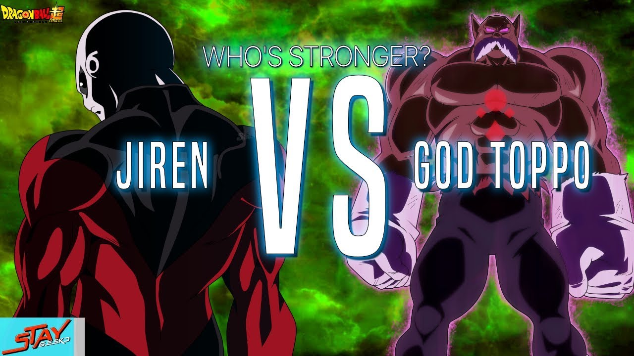 JIREN VS GOD TOPPO! Is Toppo Stronger than Jiren? DBS Breakdown! - YouTube