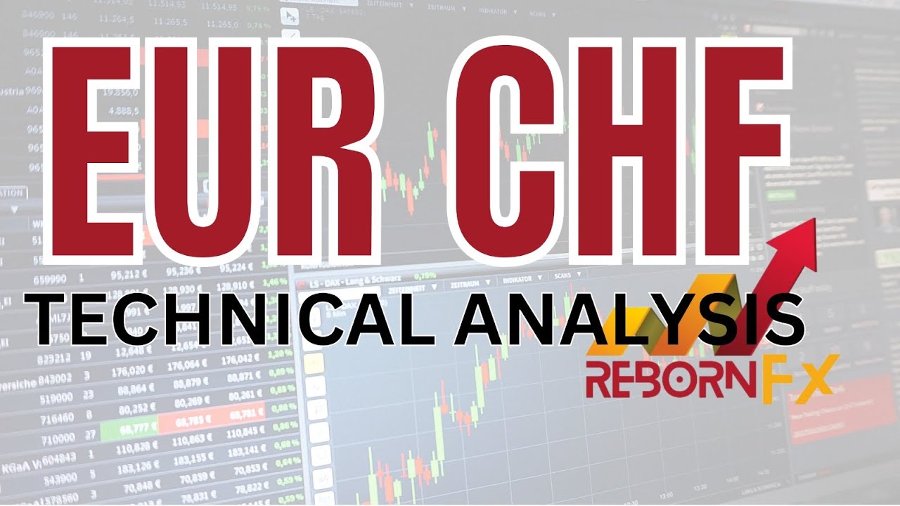 EURCHF Technical Analysis | EURCHF Today Live Market Analysis | EURCHF Trading Strategy | urdu ...
