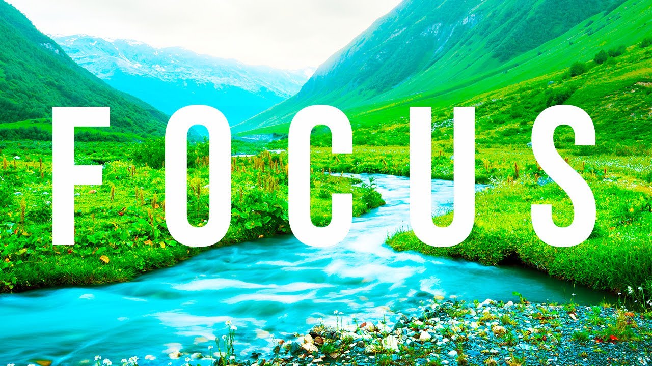 Deep Focus Video - Beautiful Rivers Scenery With Inspiring Instrumental ...