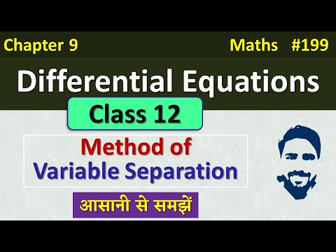 Method of Separation of Variables | Differential Equations Class 12 ...