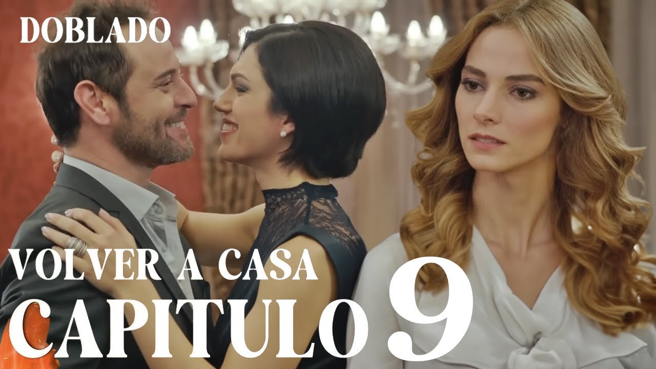 Volver a Casa | Eve Dönüş – Capítulo 9 | Doblado al Español - ¡Piensa ...