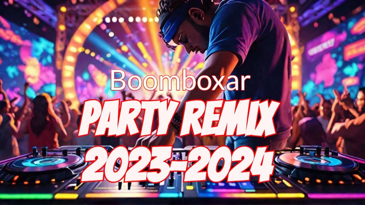 Best Party Remixes 2024 (EDM & Pop Remix Playlist) - YouTube